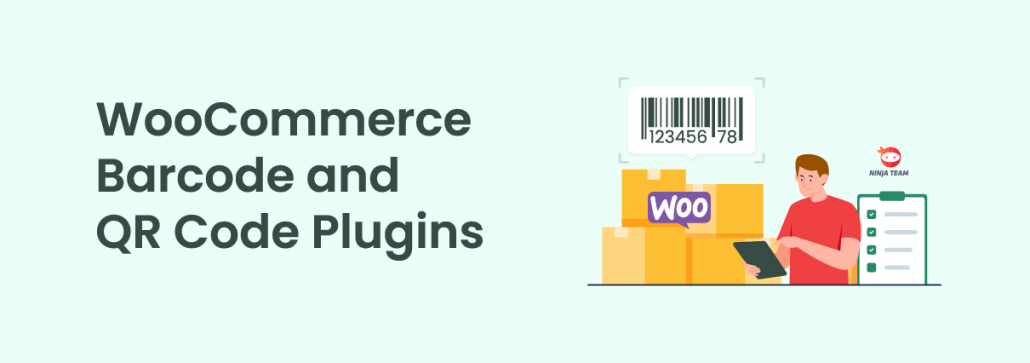 Best WooCommerce Barcode and QR Code Plugins - Ninja Team
